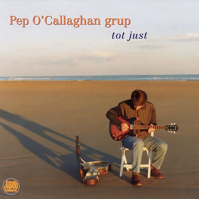 Tot just | Pep O'Callaghan, Mikel Andueza, Victor De Diego, Joan Monné ...
