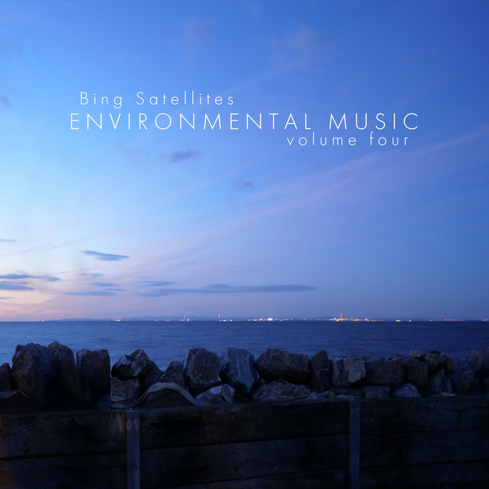Environmental Music volume four | Bing Satellites