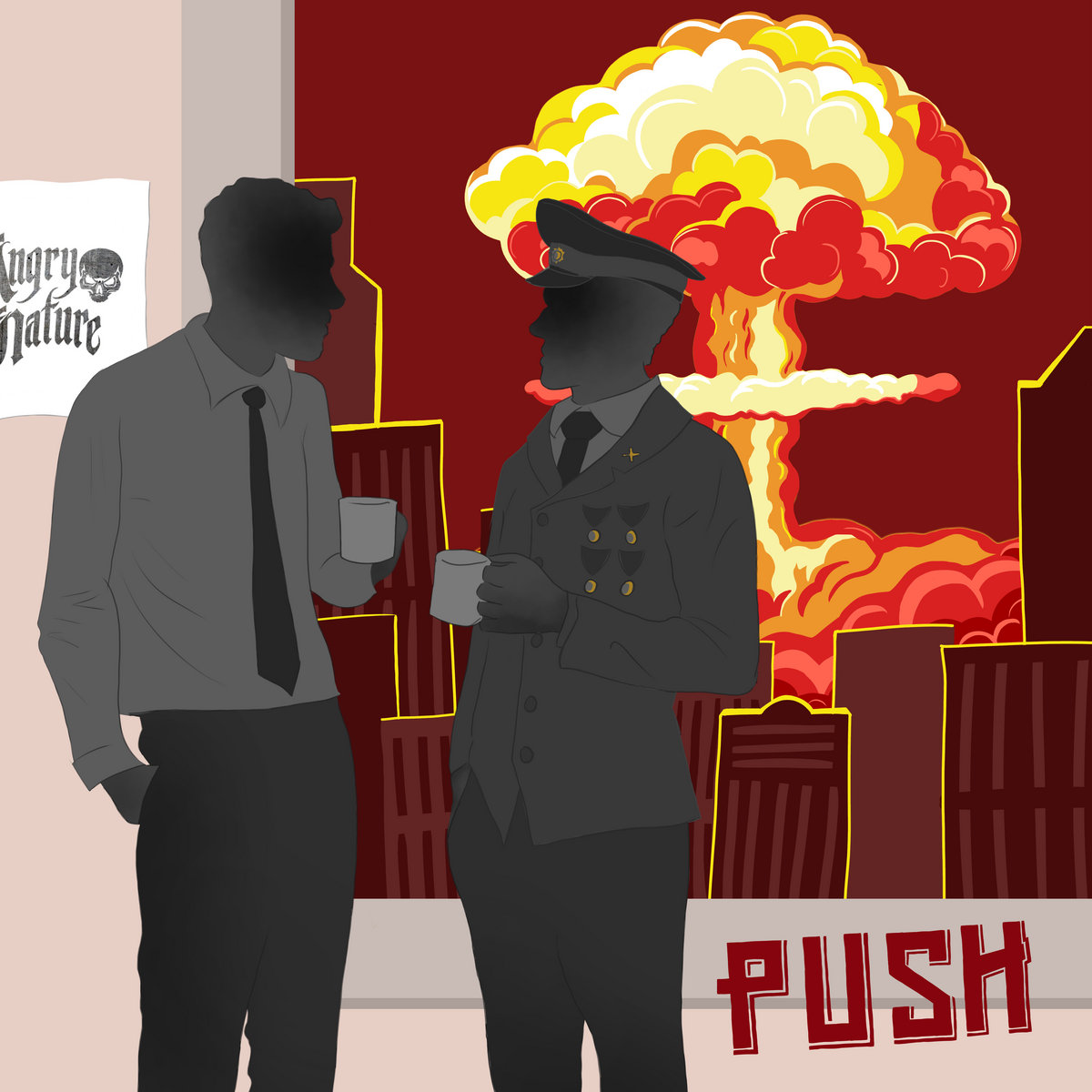 PUSH | Angry By Nature