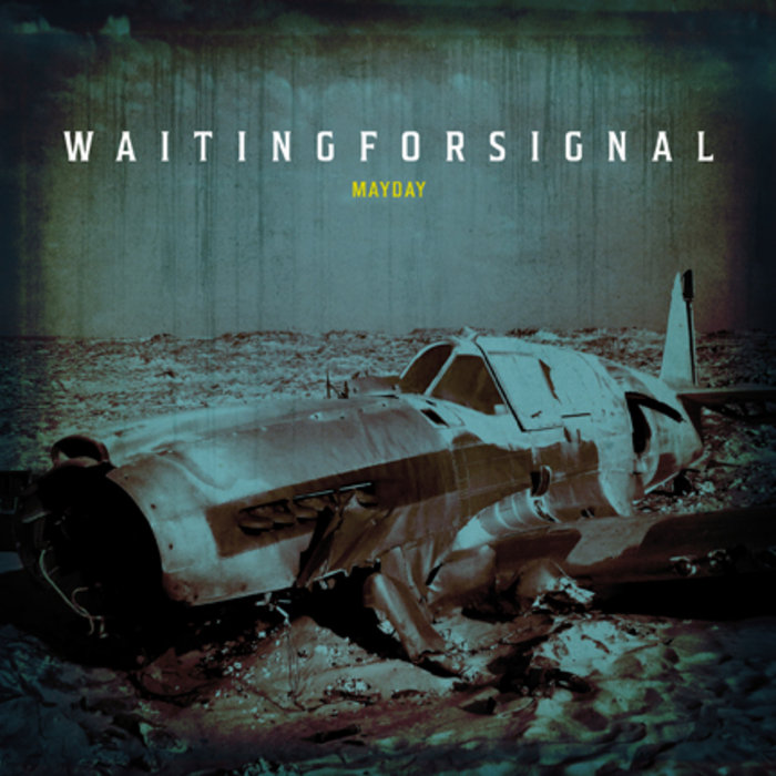 Mayday | Waiting for Signal