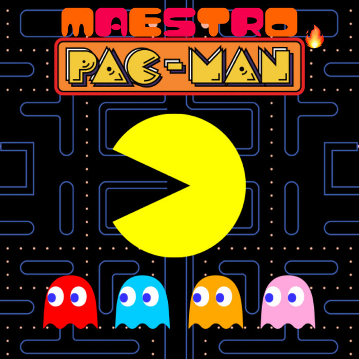 PACMAN | Maestro