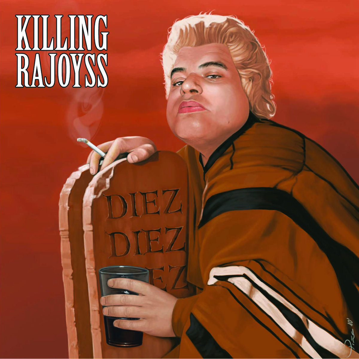 Diez Diez Diez | Killing Rajoyss