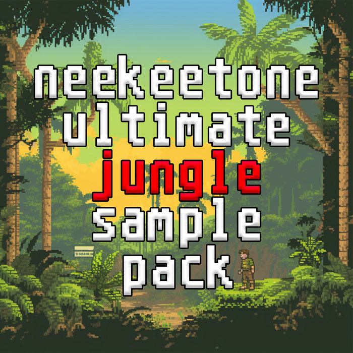 Ultimate Jungle Sample Pack | Neekeetone