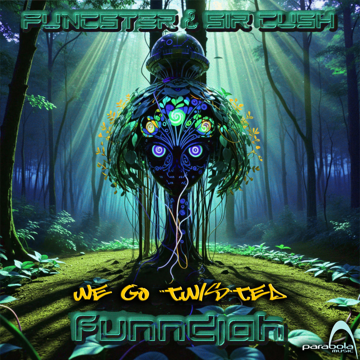 We Go Twisted | FunNDjah, Funcster, Sir Kush | Parabola Music
