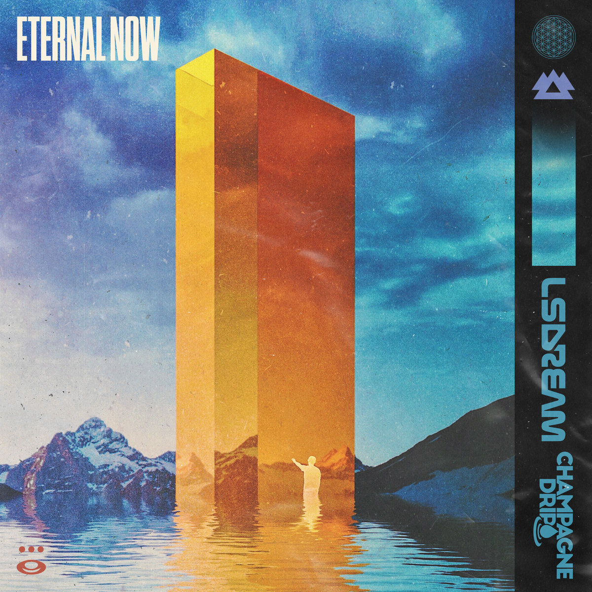 ETERNAL NOW | LSDREAM, Champagne Drip | Wakaan