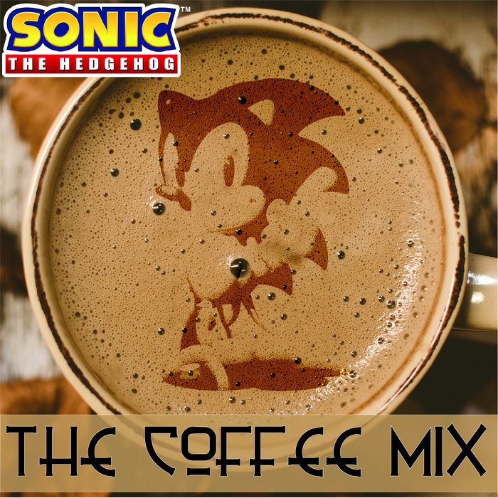 Sonic The Hedgehog - The Coffee Mix | Alexandre J