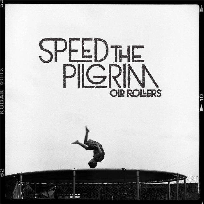 Old Rollers | Speed the Pilgrim