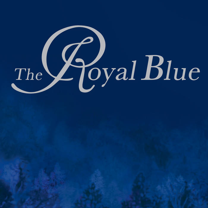 The Royal Blue EP | The Royal Blue
