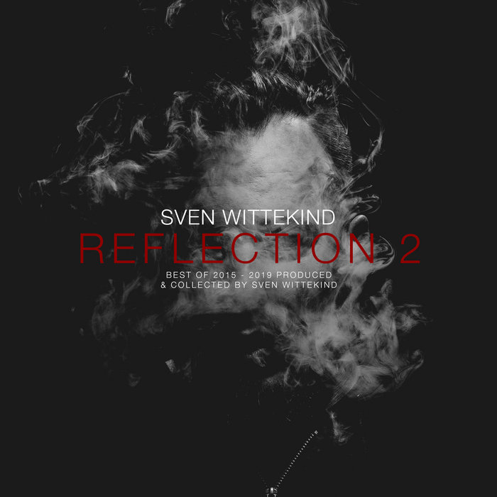 REFLECTION 2 (Best of Compilation) | SVEN WITTEKIND