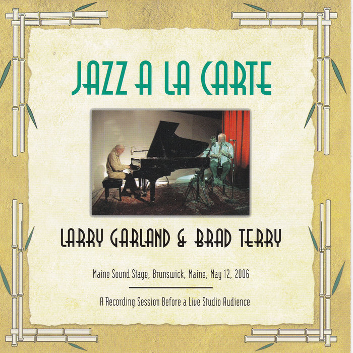 Jazz A La Carte - Brad Terry and Larry Garland | Brad Terry and Larry ...