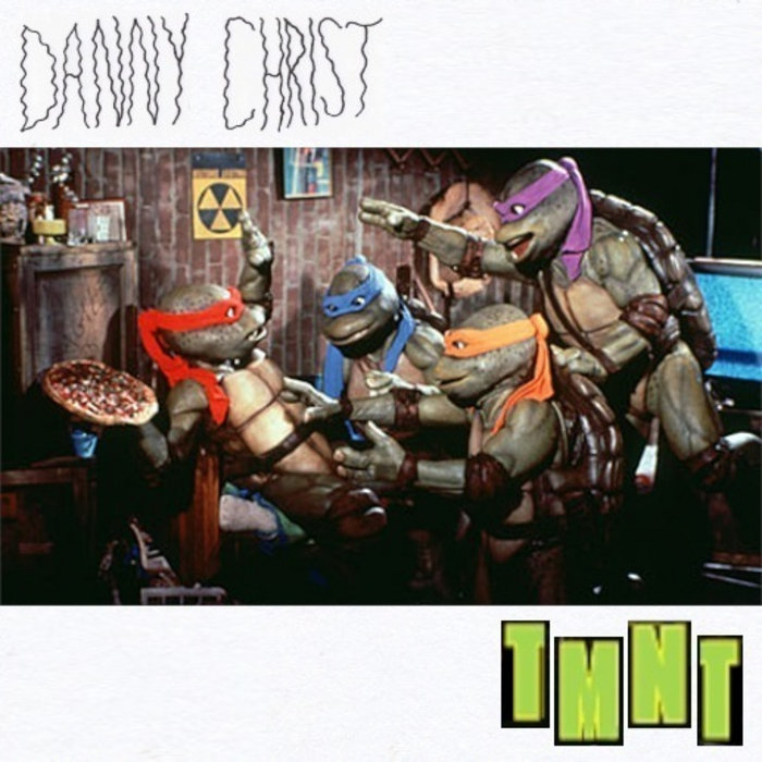 Teenage Mutant Ninja Turtles Theme | Danny Christ The False Idol