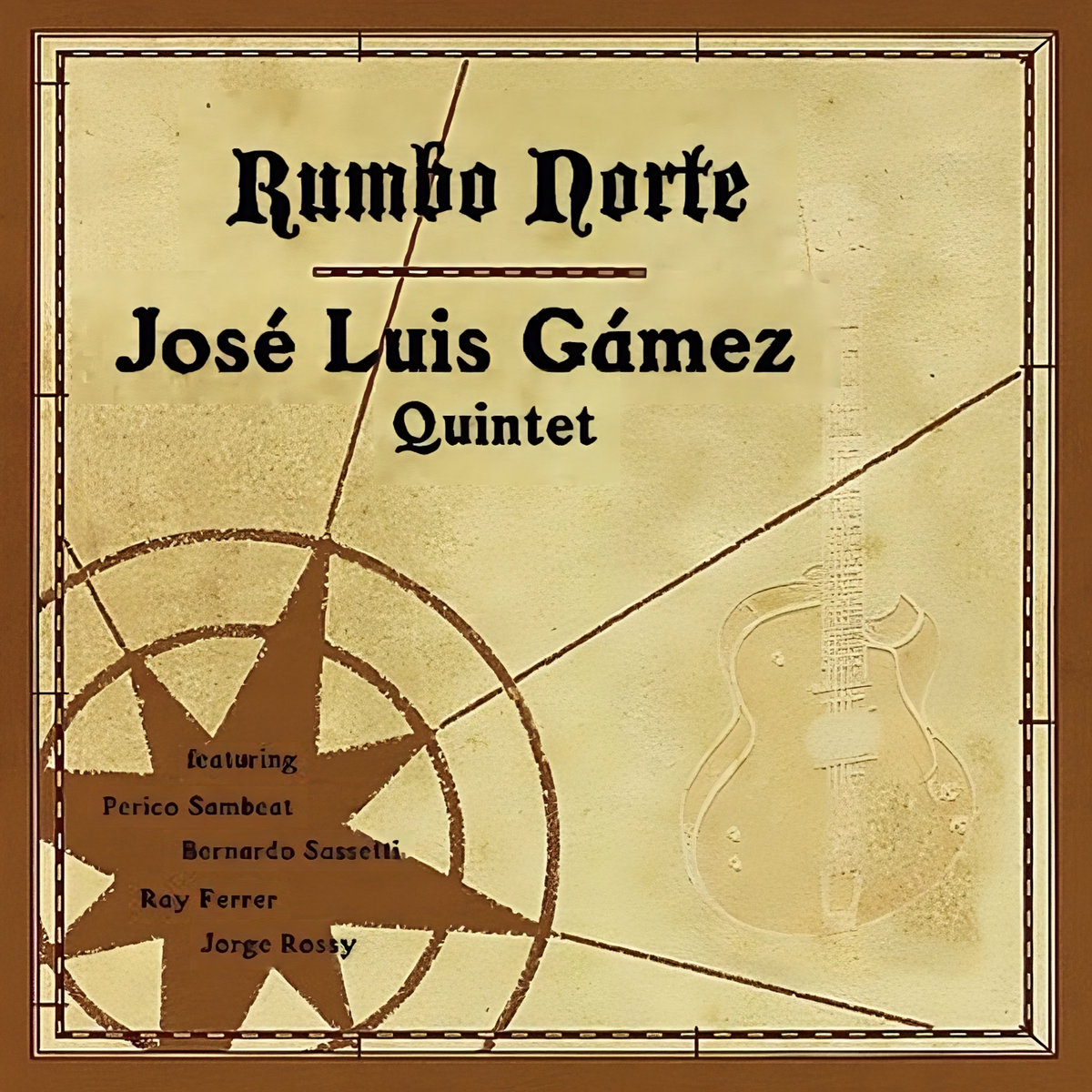 Rumbo Norte | Jose Luis Gámez | Fresh Sound Records