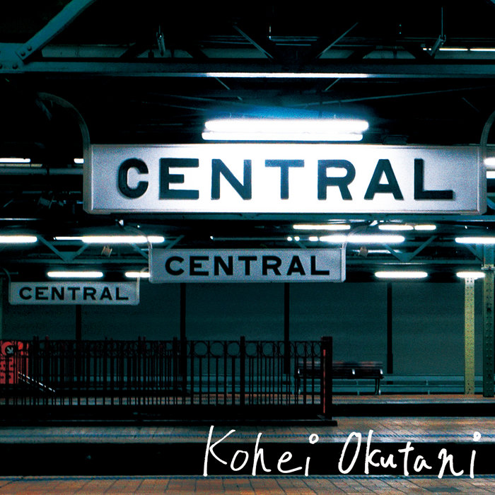 CENTRAL | Kohei Okutani