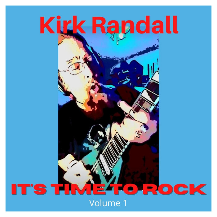 It's Time To Rock - Vol. 1 | Kirk Randall