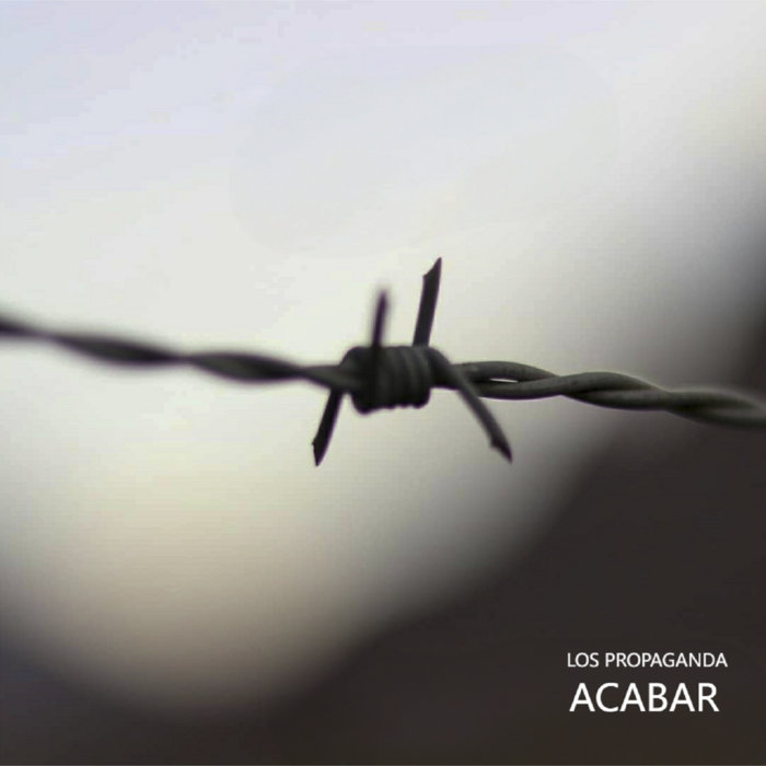 Acabar | Los Propaganda