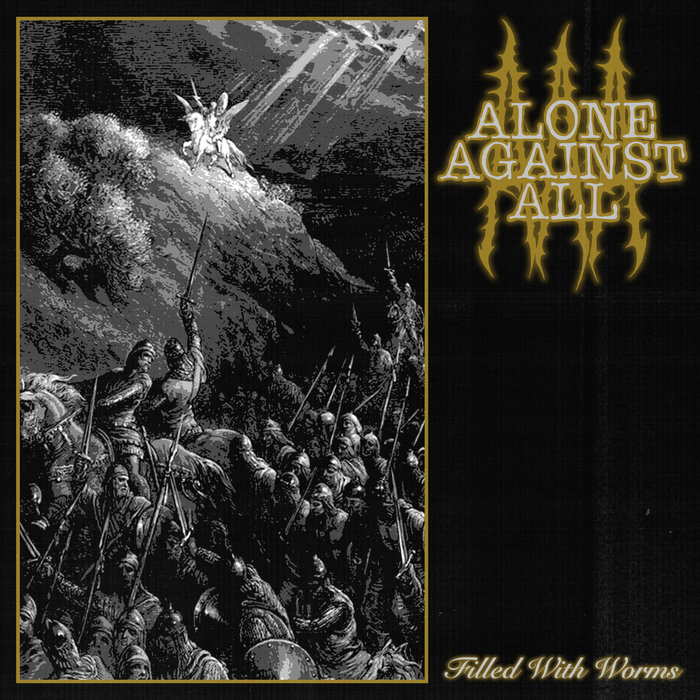 Alone Against All - Filled with worms | Alone Against All | VOLO