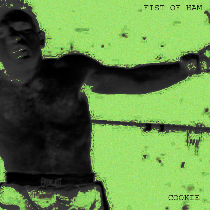 Fist Of Ham | Cookie