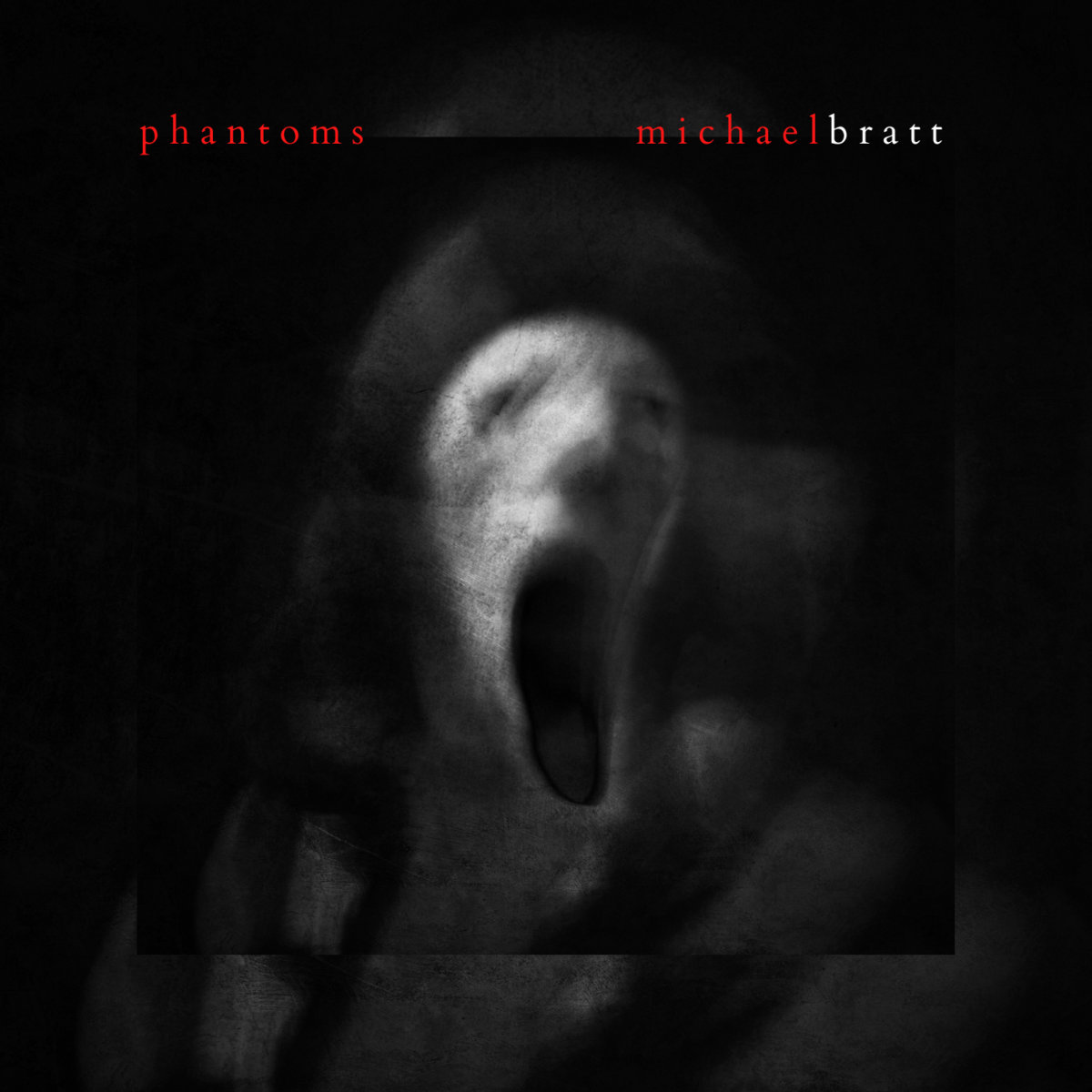 phantoms | Michael Bratt