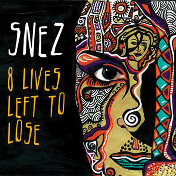 Eight Lives Left to Lose | SNEZ