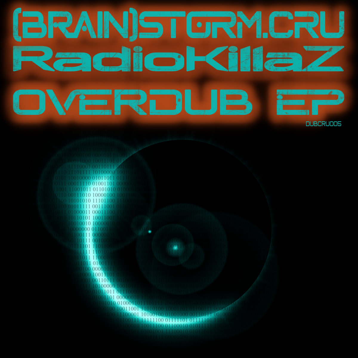 OverDub EP | Brainstorm Cru / RadioKillaZ | Brainstorm Cru
