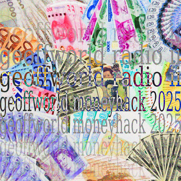 GEOFFWORLD MONEYHACK 2025 DJ MIX | big geoff geoffworld | big geoff