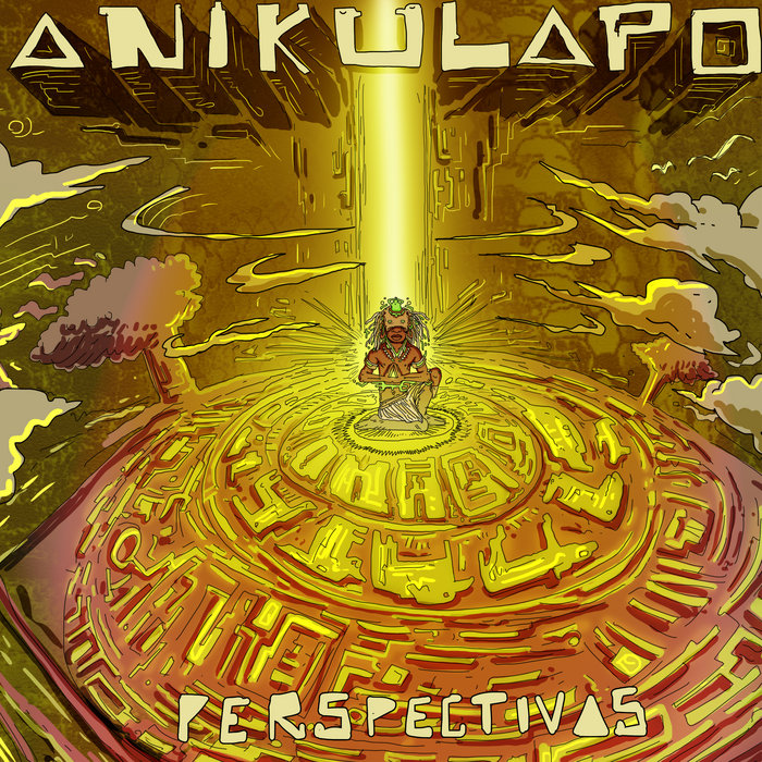 Perspectivas | Anikulapo Live | Andhakara Records