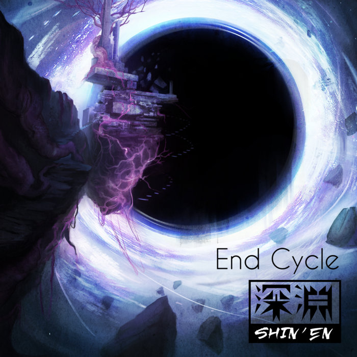 End Cycle | Shin'en