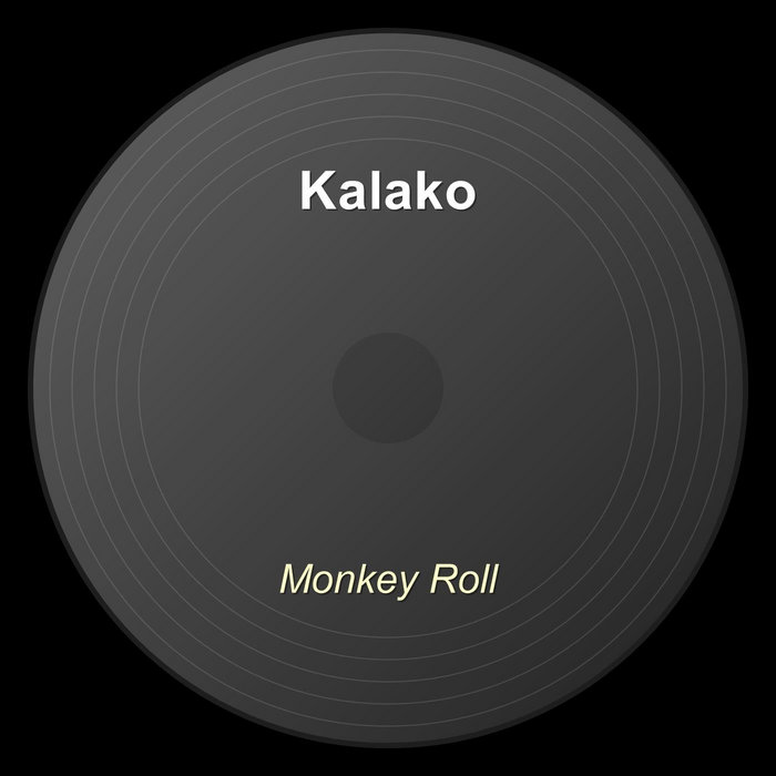Monkey Roll | Kalako