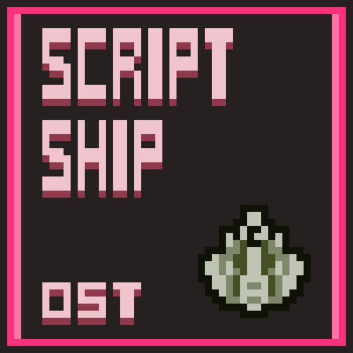 Script Ship OST | SuperTryStudios