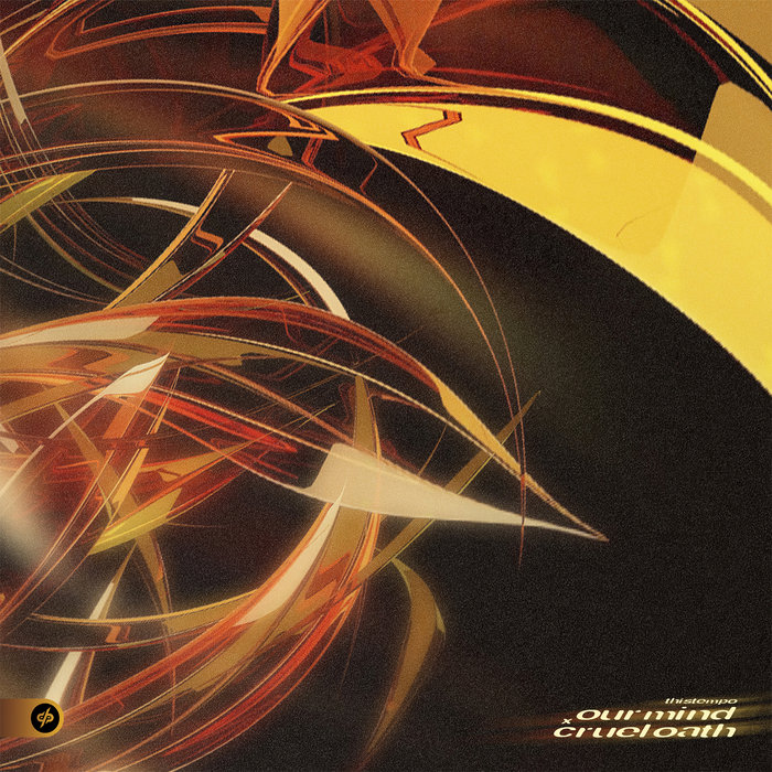 Our Mind / Cruel Oath | Thistempo | DEZ Promotions