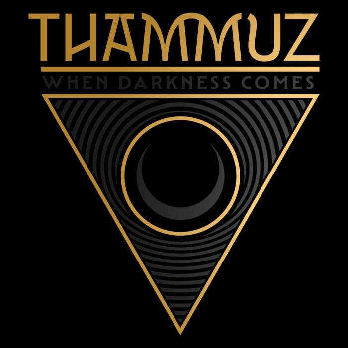 When Darkness Comes | Thammuz