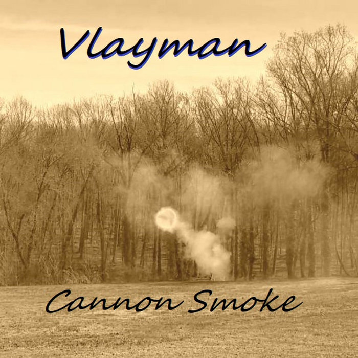 Cannon Smoke ( a e.p.) | Vlayman