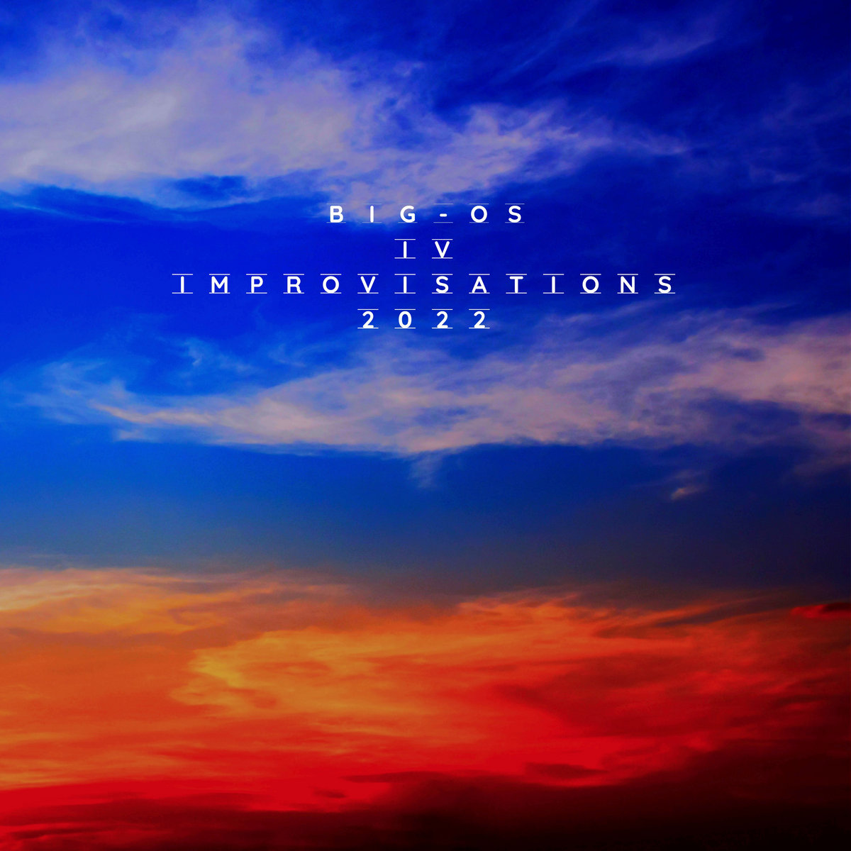 IV improvisations 2022 | Big-Os