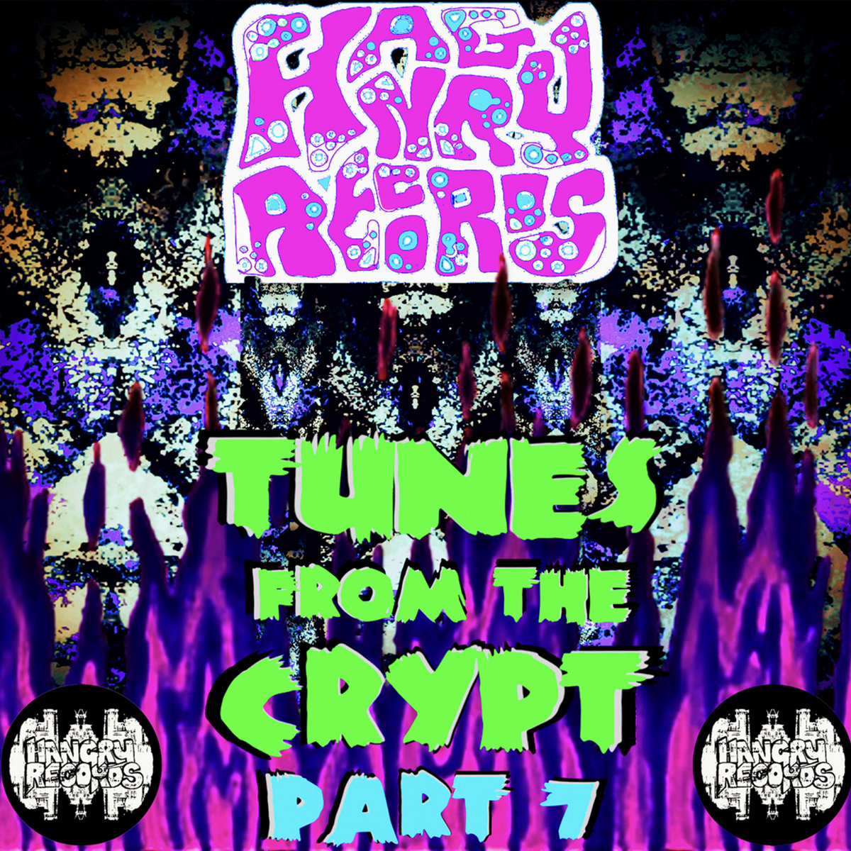 Tunes From The Crypt Part 7 | Hangry Records