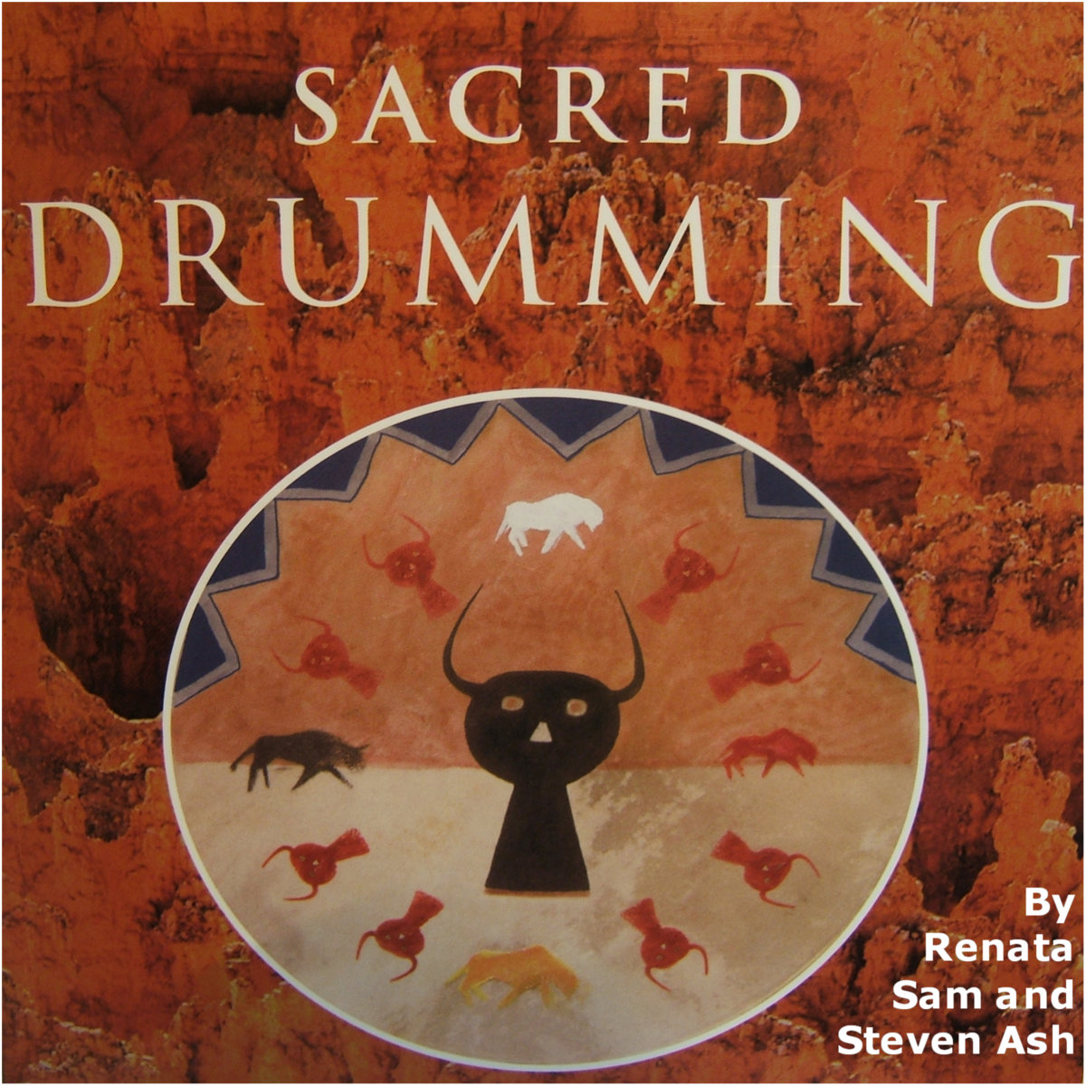 Sacred Drumming Book Album | Renata, Sam and Steven Ash | Steven Ash