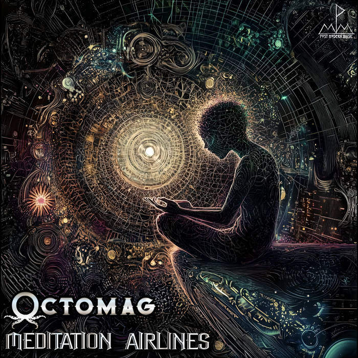 Meditation Airlines | OctOmag | Post Modern Music