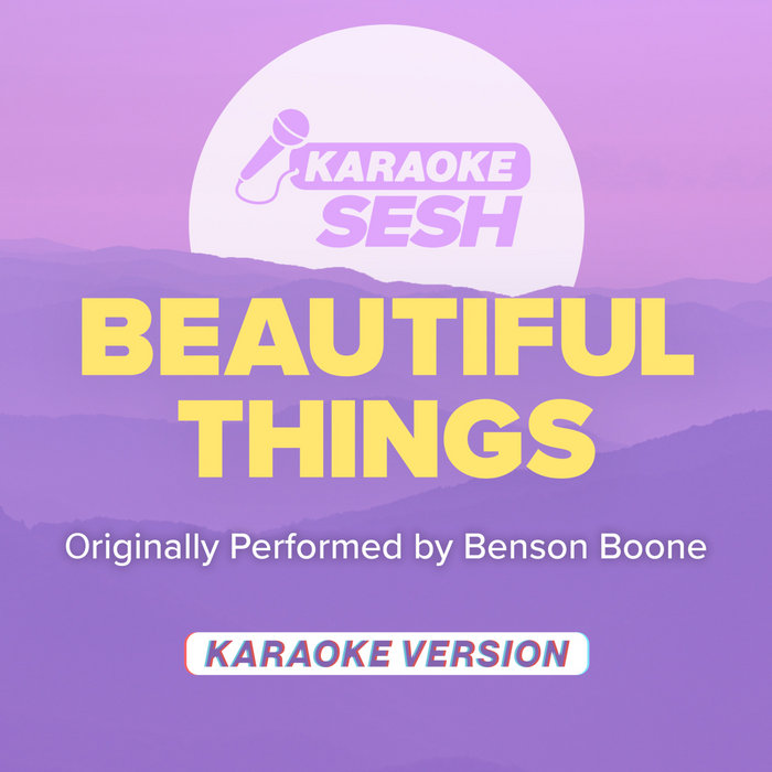 Beautiful Things (Originally Performed by Benson Boone) (Karaoke ...