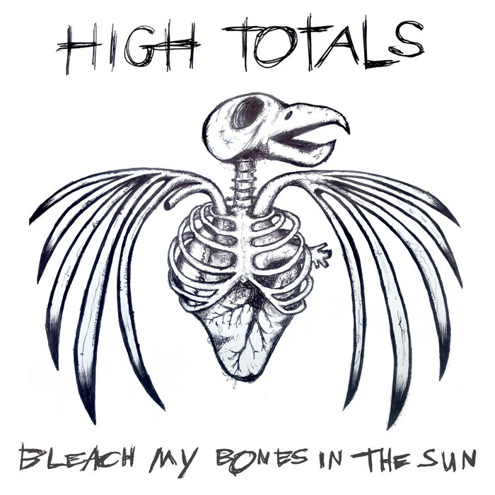 Bleach My Bones In The Sun | High Totals