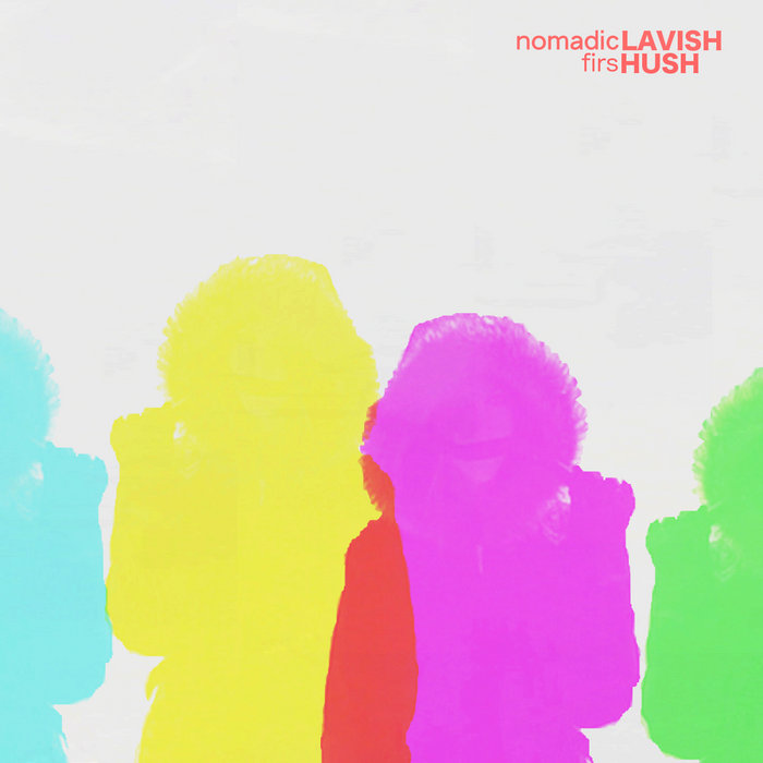 Lavish Hush | Nomadic Firs