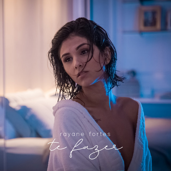 Te fazer (2019) | Rayane Fortes | Mercúrio Música