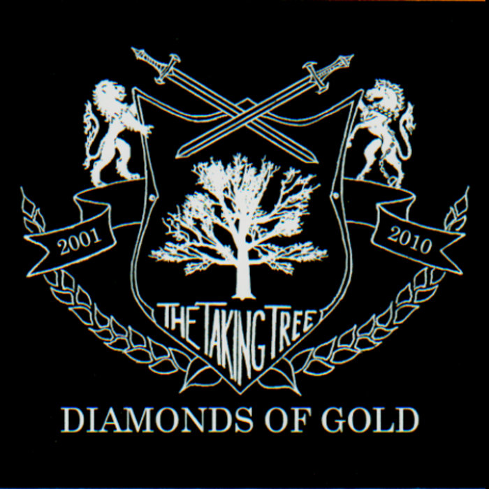 Diamonds of Gold | The Taking Tree