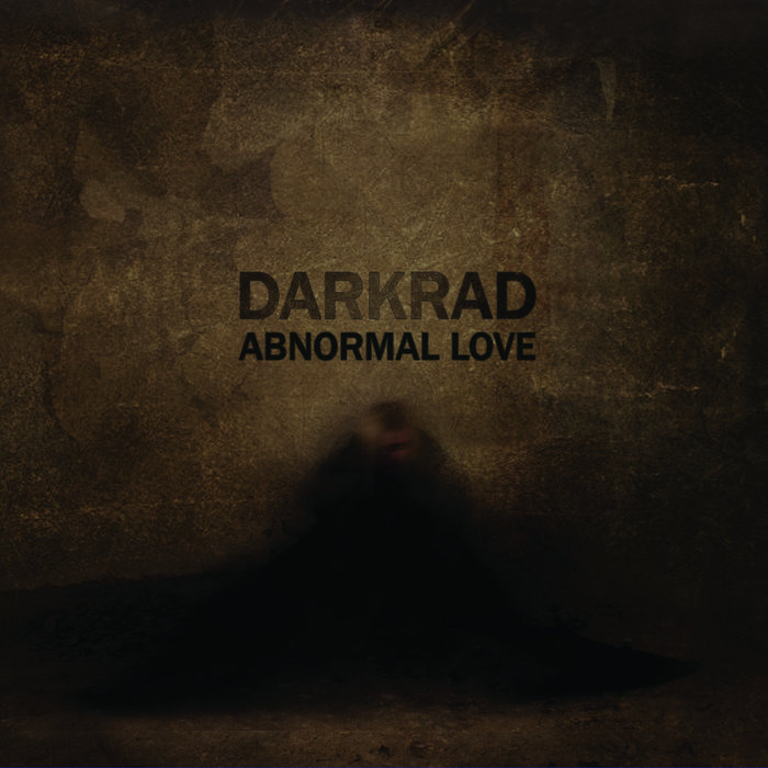 Abnormal love | Darkrad