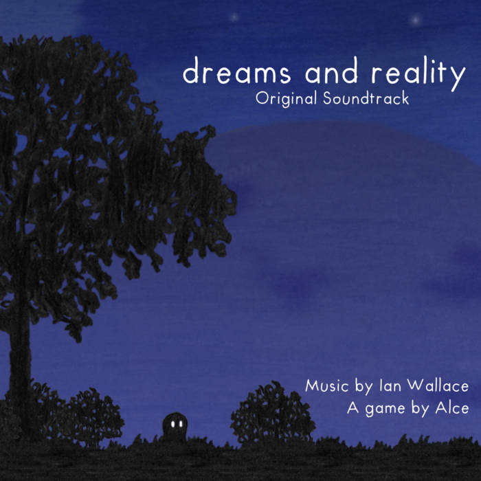 Dreams and Reality - Original Soundtrack | Ian Wallace | Alce