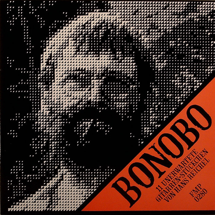 Bonobo | HANS REICHEL | FMP Records