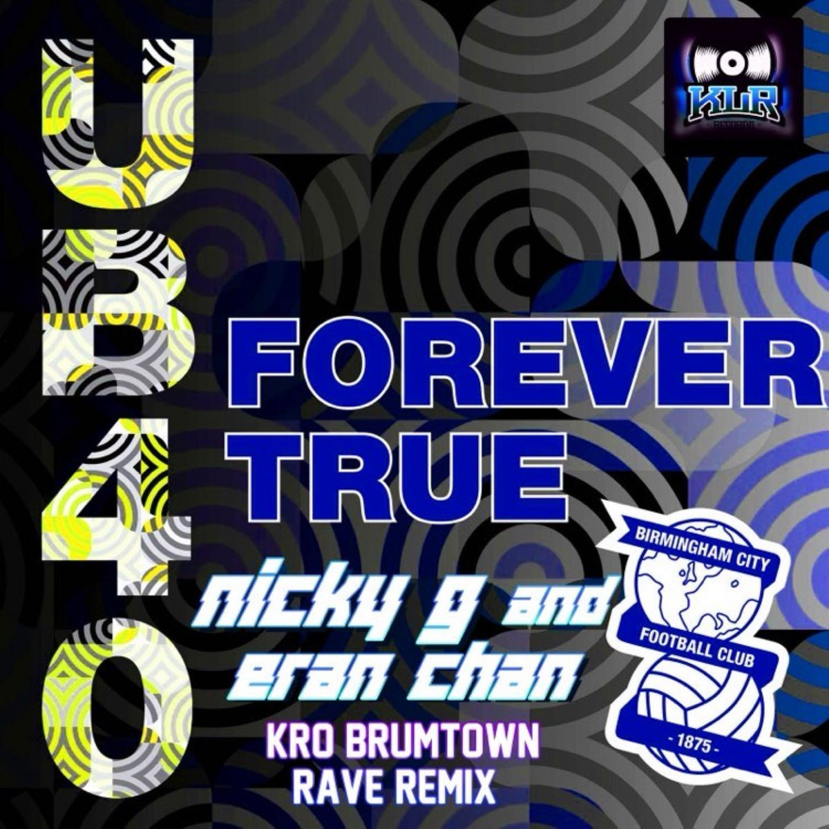 NICKY G & ERAN CHAN - FOREVER TRUE | NICKY G & ERAN CHAN | KLR Records
