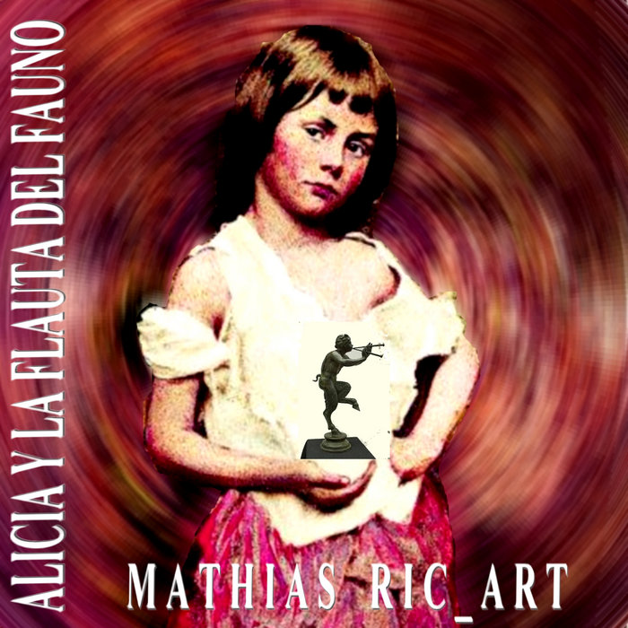 Alicia y La Flauta del Fauno | Mathias Ric-Art | DIMONI RECORDS