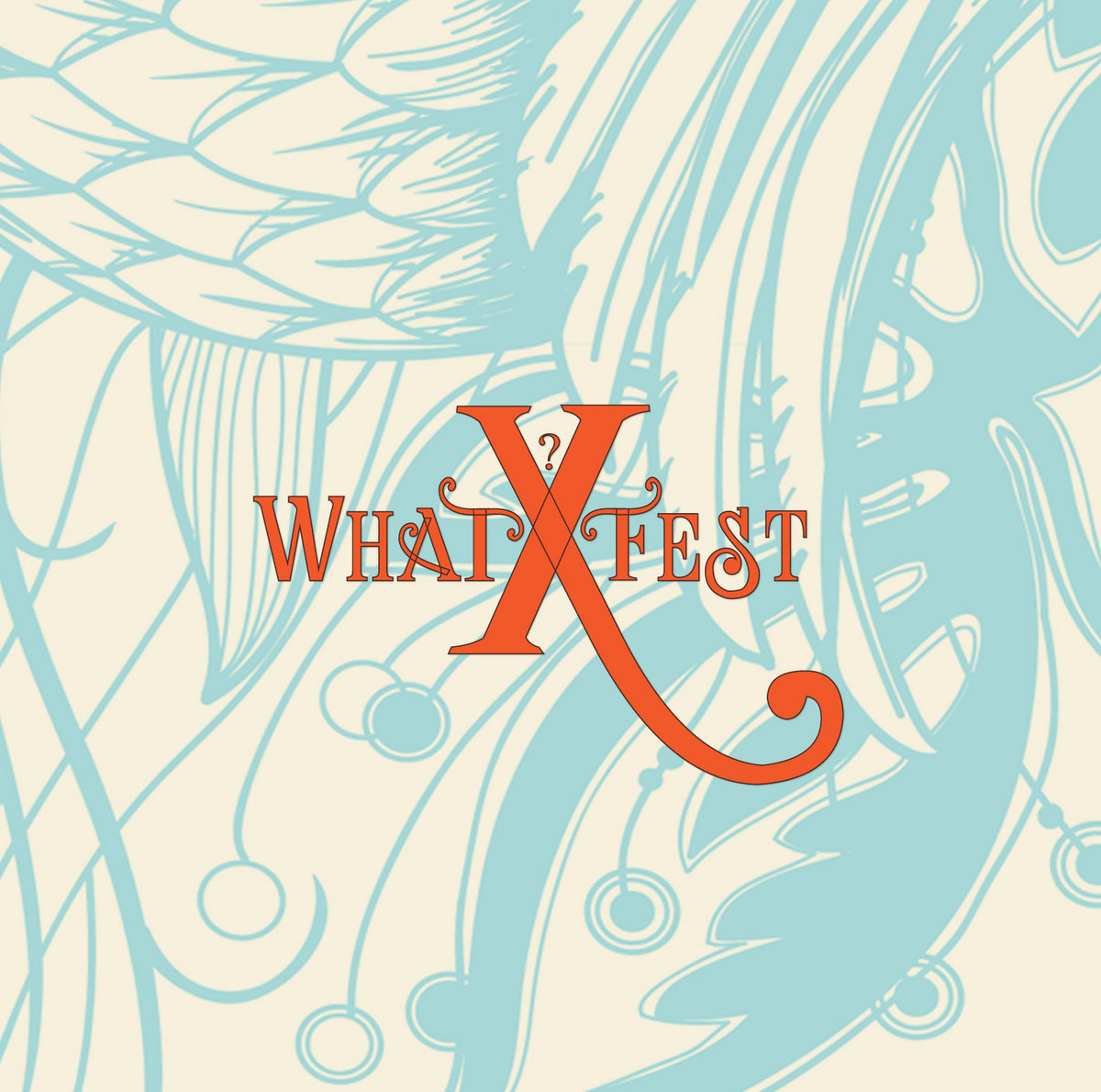 WHAT Fest X Compilation | What Fest