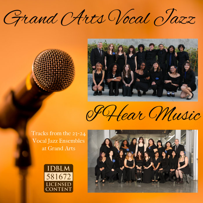 I Hear Music | Grand Arts Vocal Jazz