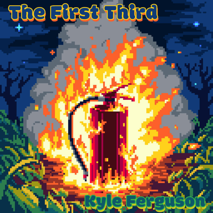 The First Third | Kyle Ferguson