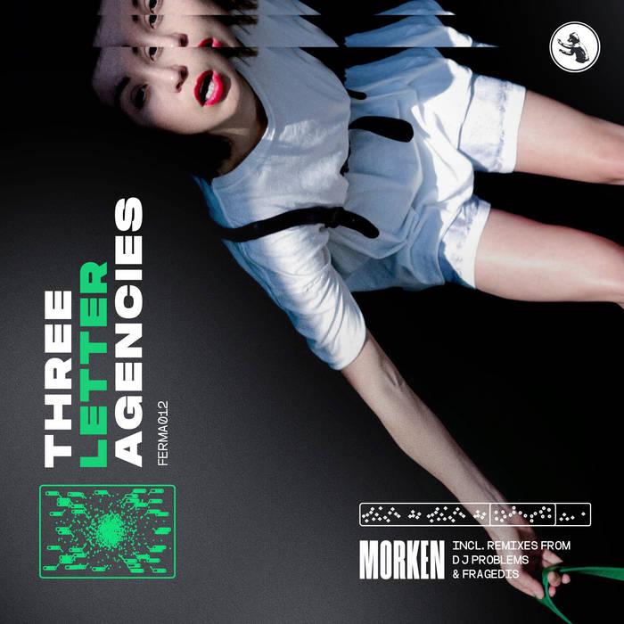 Three Letter Agencies EP | Morken | FERMA